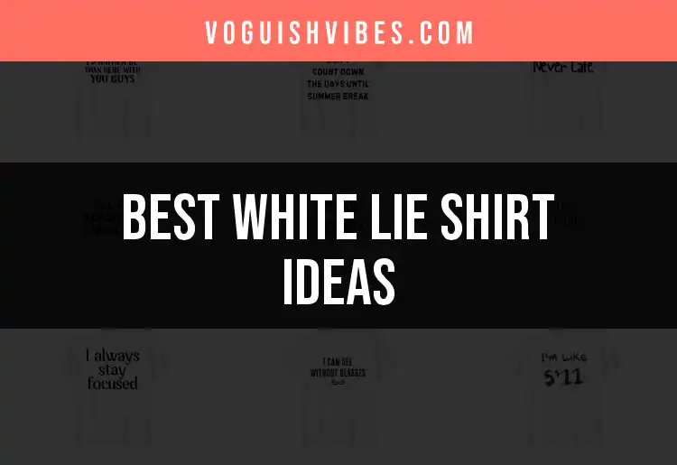 10 Creative White Lie Shirt Ideas for Every Occasion